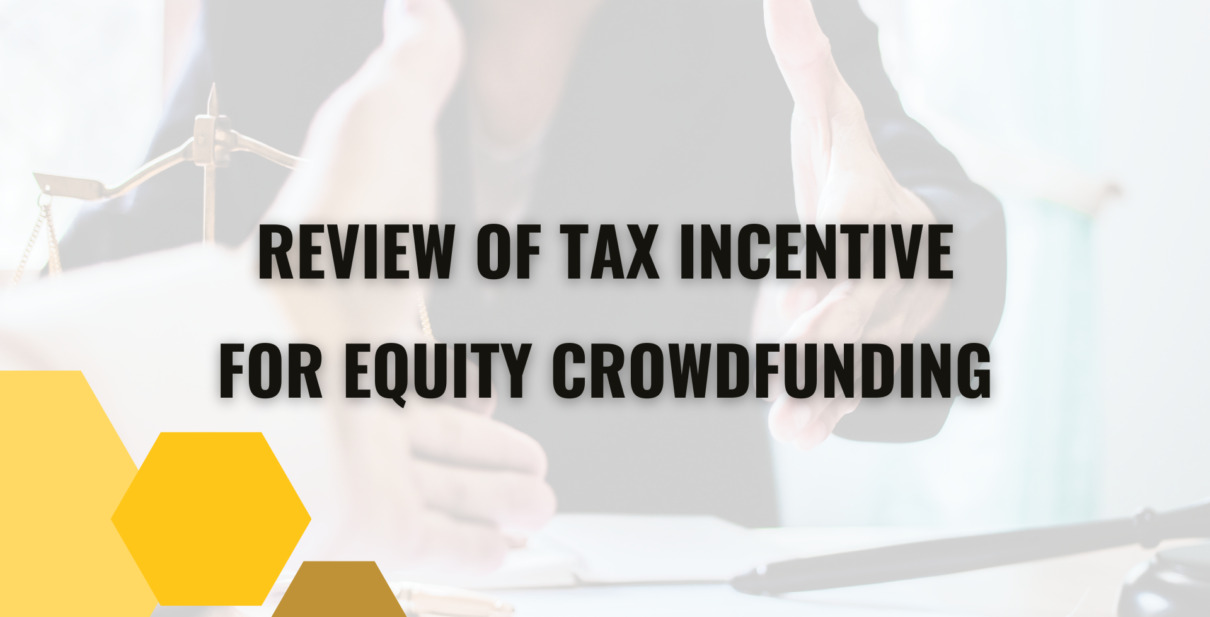 Review Of Tax Incentive For Equity Crowdfunding - CA Corporate Account PLT