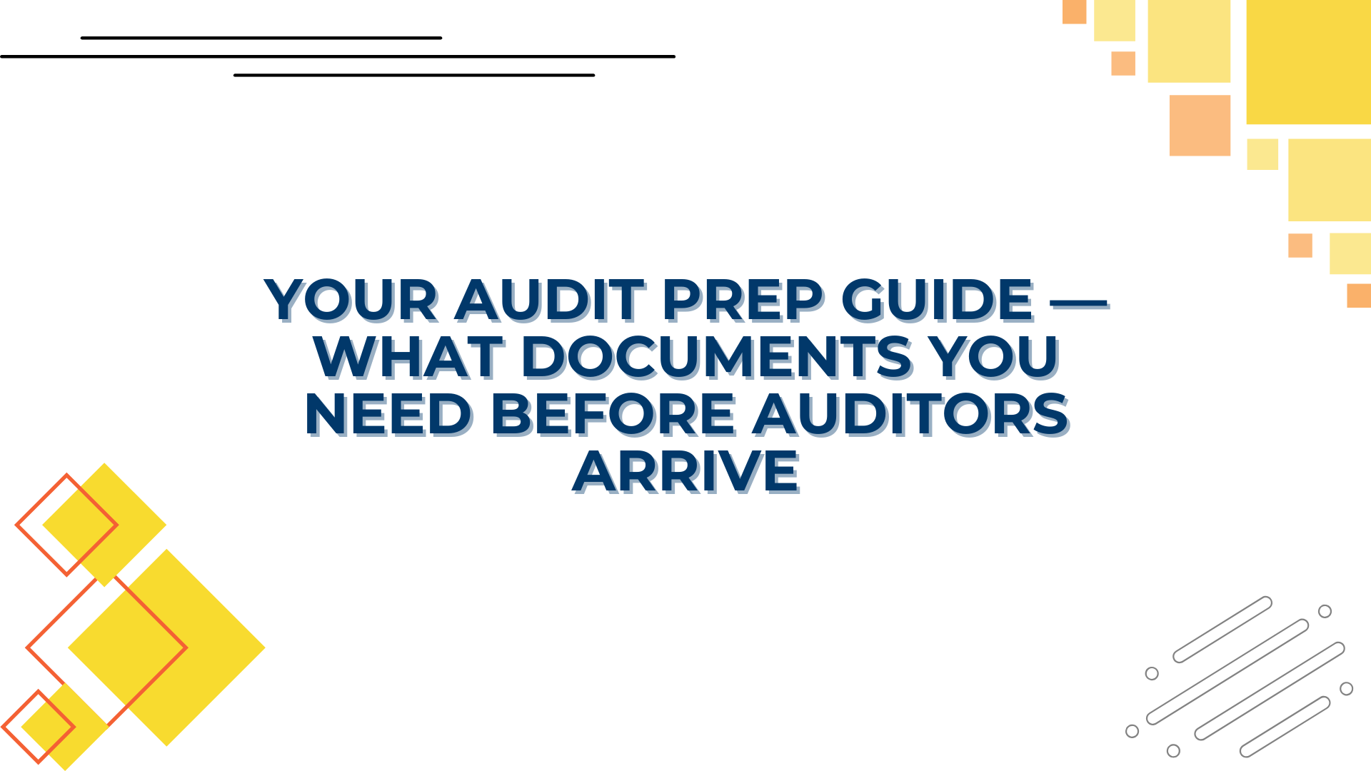 Your Audit Prep Guide — What Documents You Need Before Auditors Arrive ...