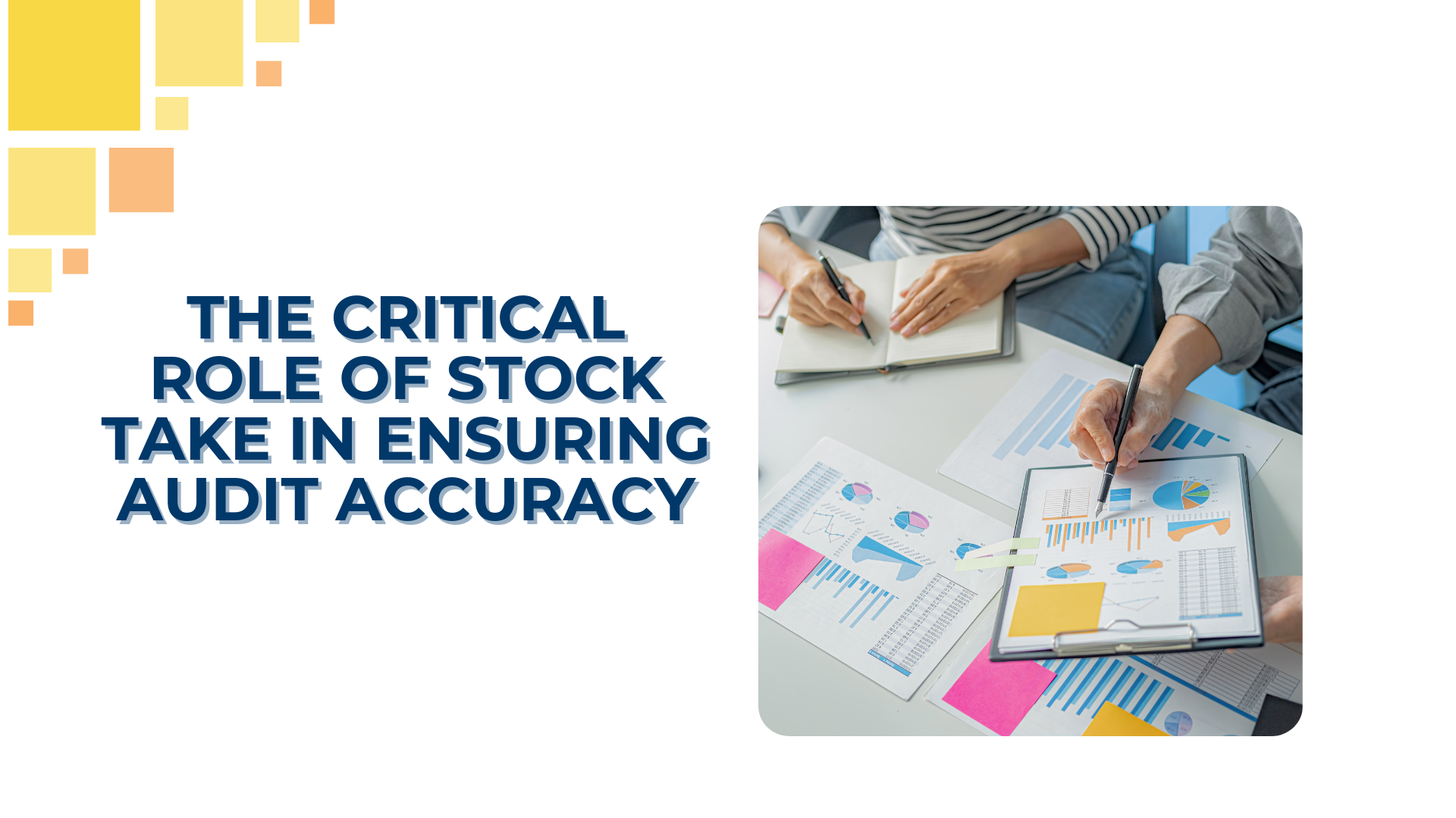 The Critical Role of Stock Take in Ensuring Audit Accuracy - CA ...